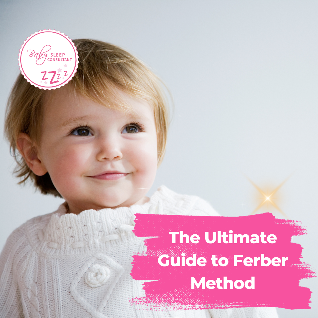 Ferber Cry It Out Method - The Ultimate Guide