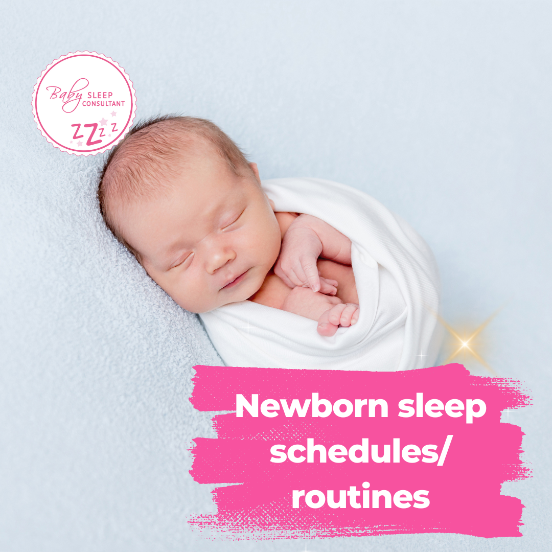Newborn sleep schedules/routines