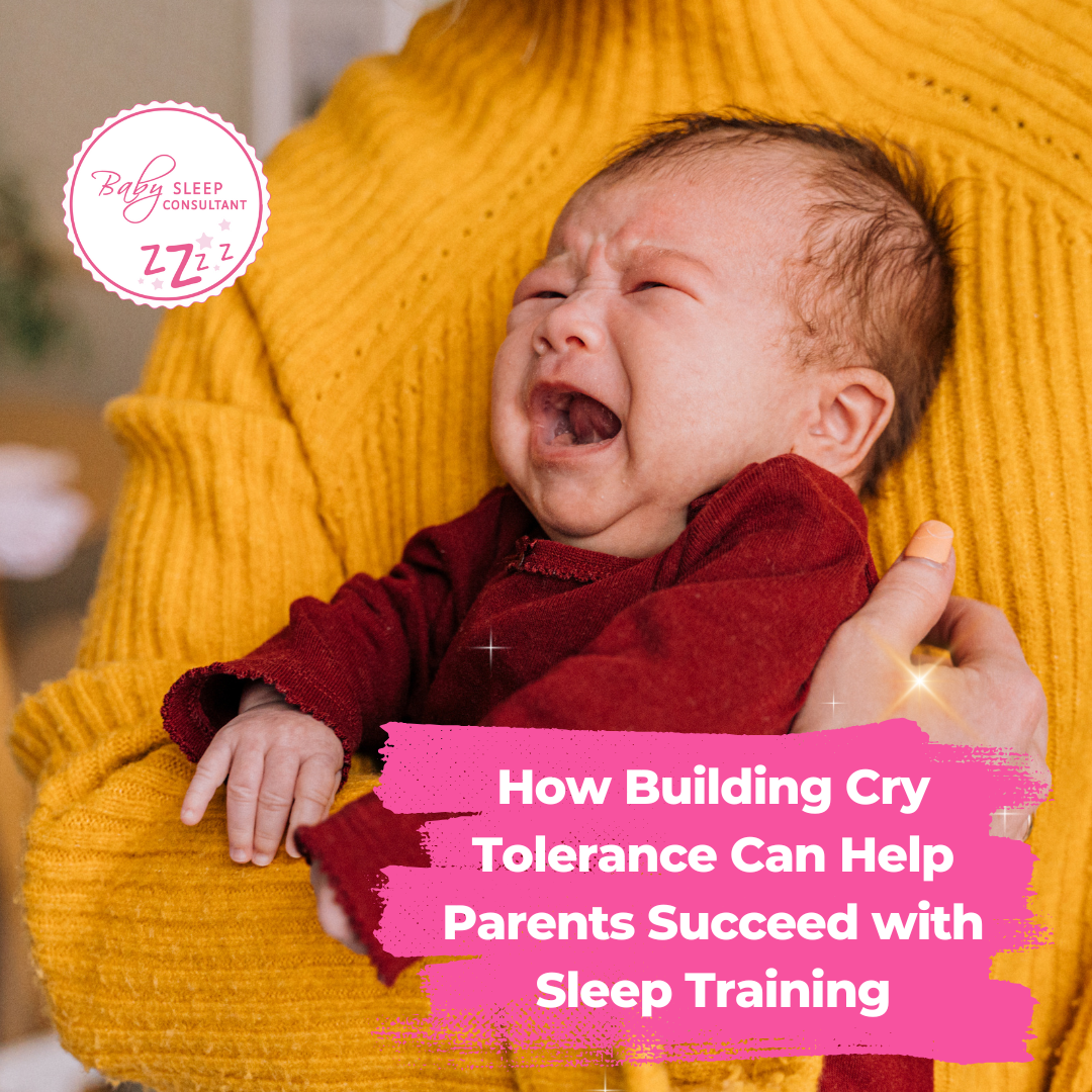 How Building Cry Tolerance Can Help Parents Succeed with Sleep Trainin