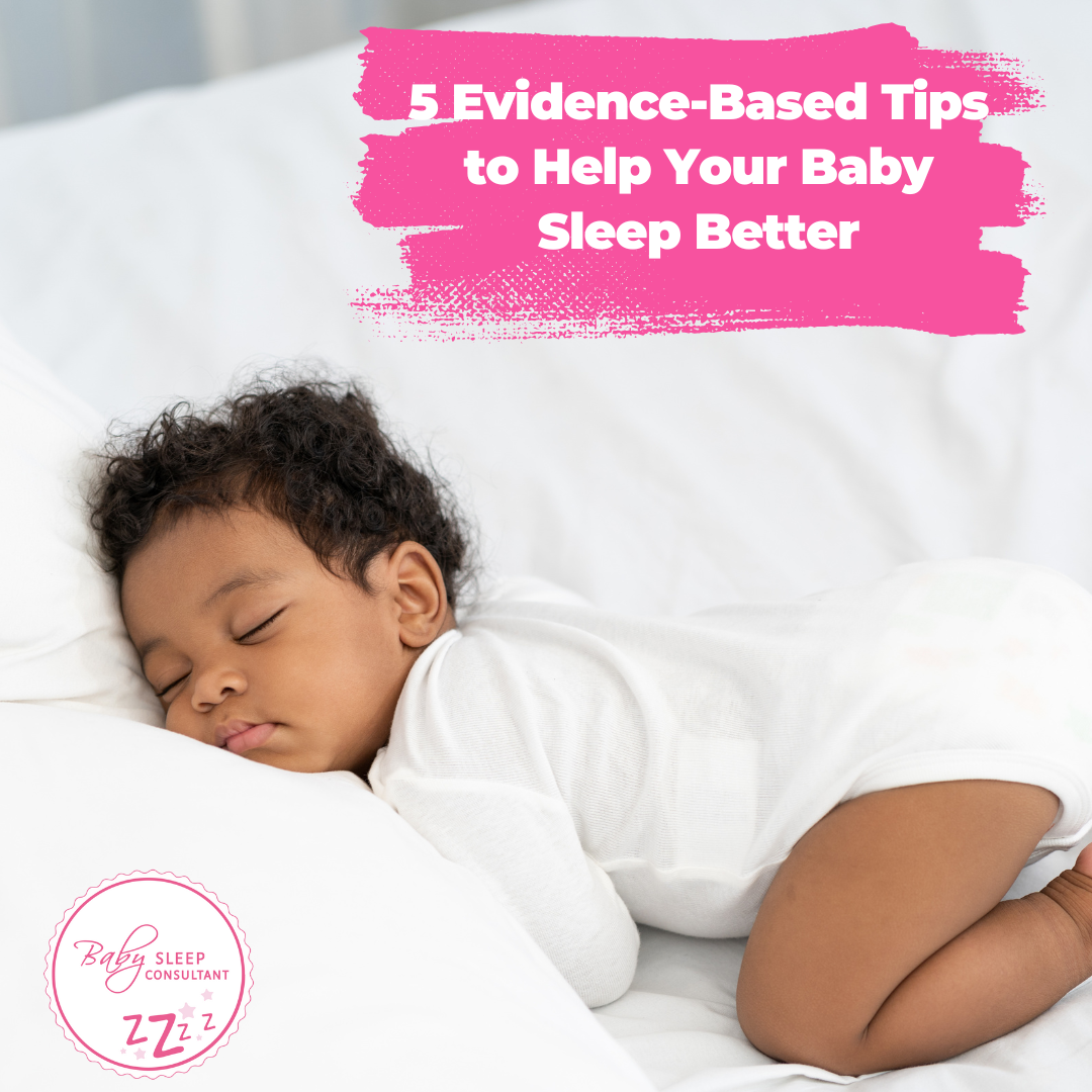 5 Evidence-Based Tips to Help Your Baby Sleep Better